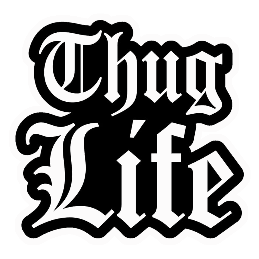 Thug Life Premium Vinyl Stickers – stickerogy